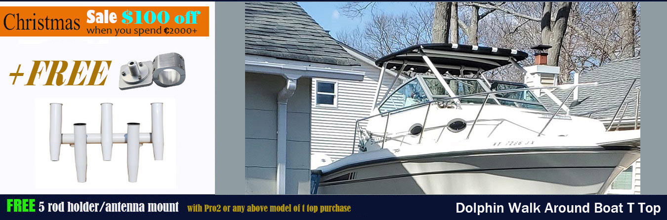 Boat T Tops | boat t-top | haut de bateau | Dolphin Boat T Tops